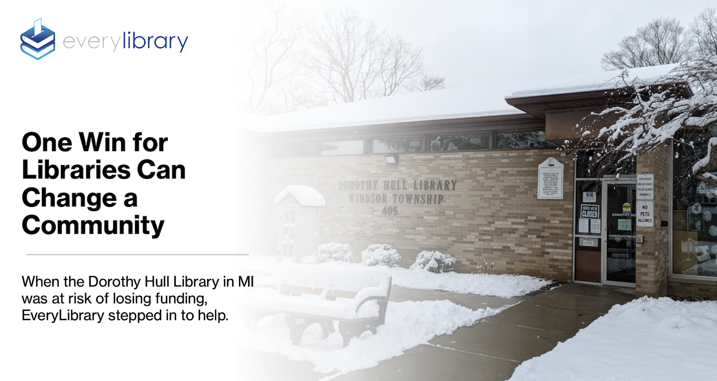 One Win for Libraries Can Change a Community - EveryLibrary